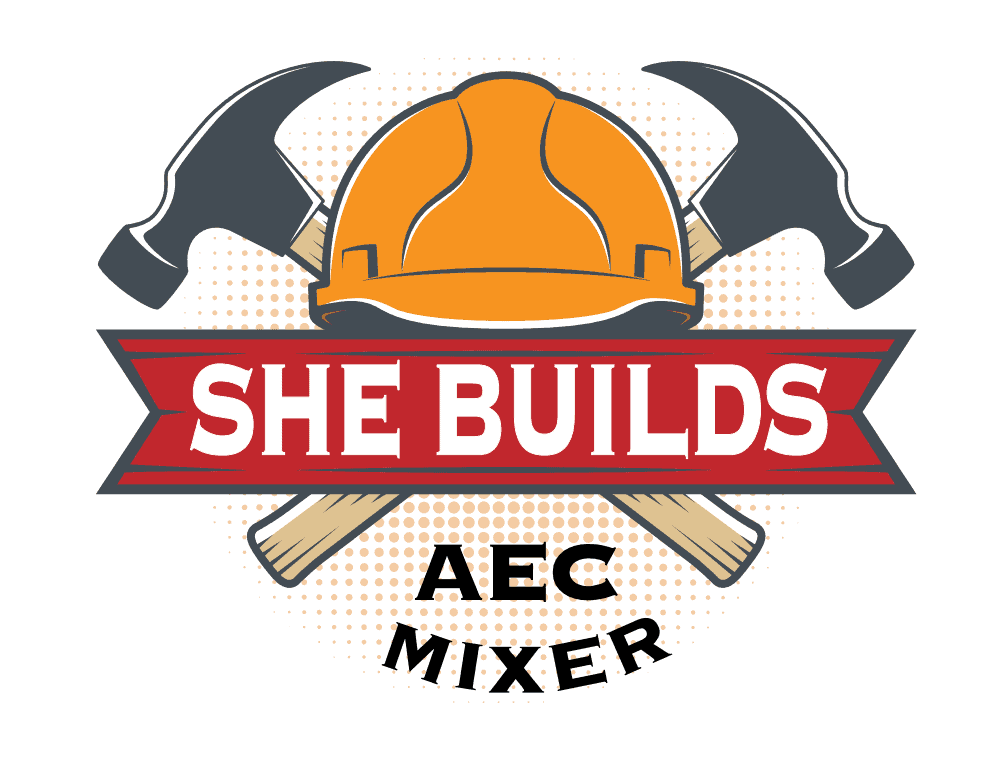 She Builds AEC Mixer | High-Profile Monthly